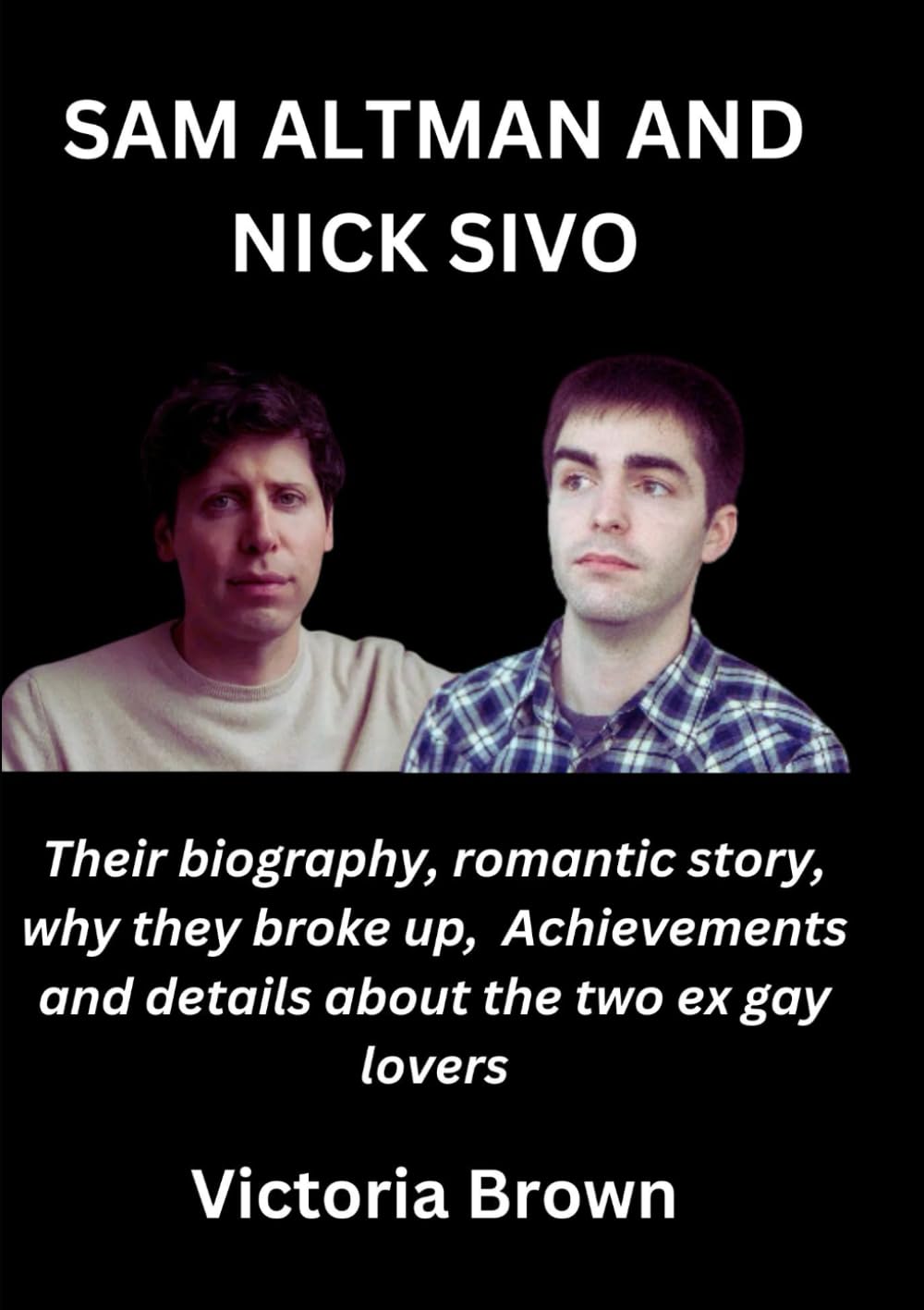 SAM ALTMAN AND NICK SIVO: Their biography, romantic story, why they ...