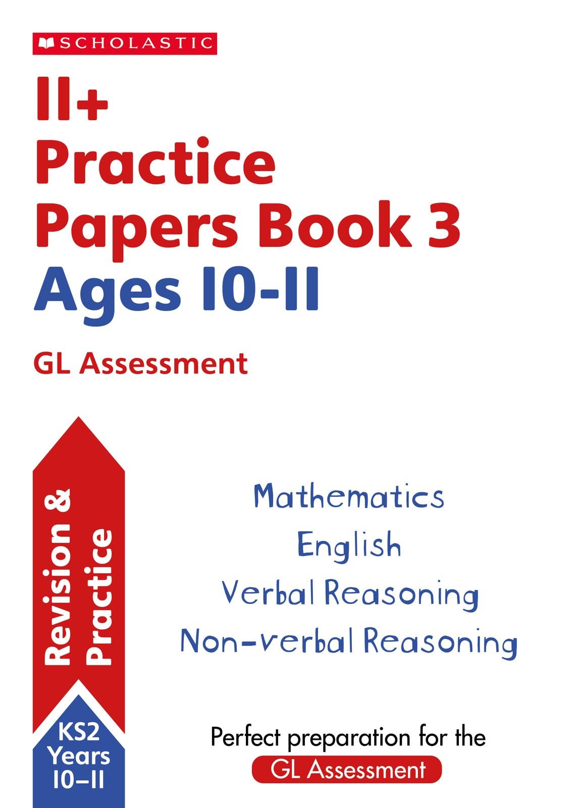 11+ Practice Papers for the GL Test: Book 3 Tests for English, Verbal ...
