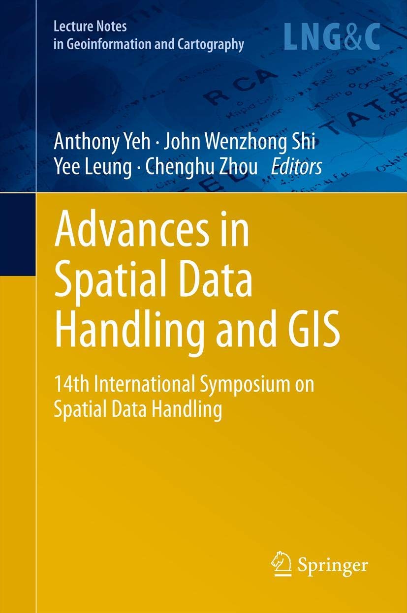 Buy Advances in Spatial Data Handling and GIS: 14th International ...