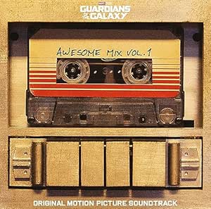 Guardians of the Galaxy: Awesome Mix 1 - O.S.T. - Guardians Of The Galaxy: Awesome Mix Vol. 1 ...