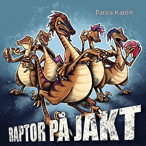 Amazon Music - Pappa KapsylのRaptor på jakt - Amazon.co.jp