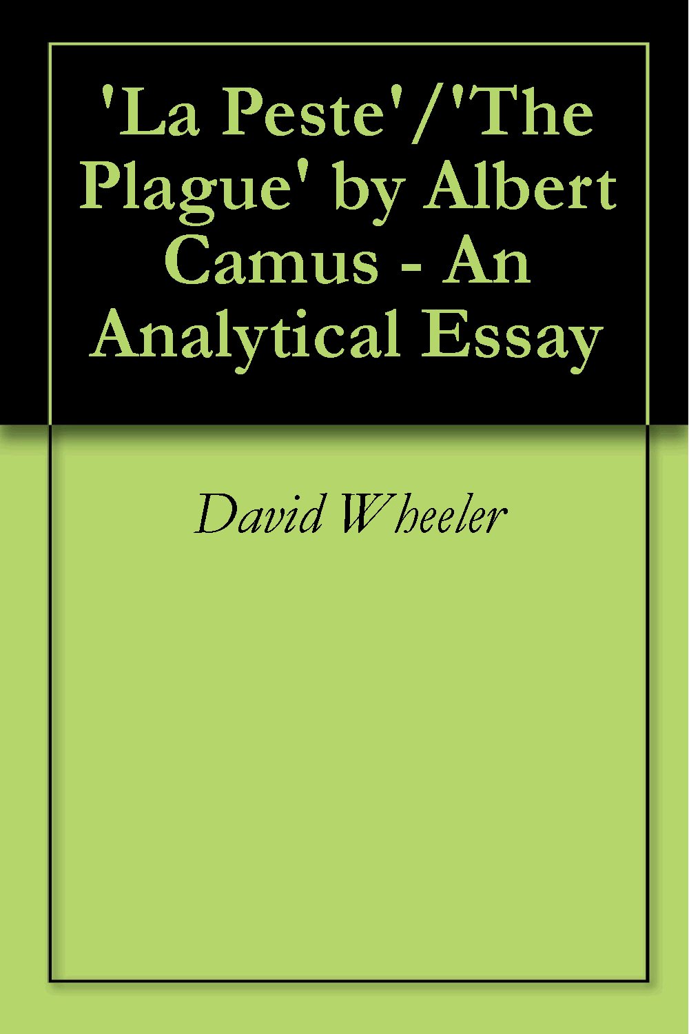 Amazon.com: 'La Peste'/'The Plague' by Albert Camus - An Analytical ...