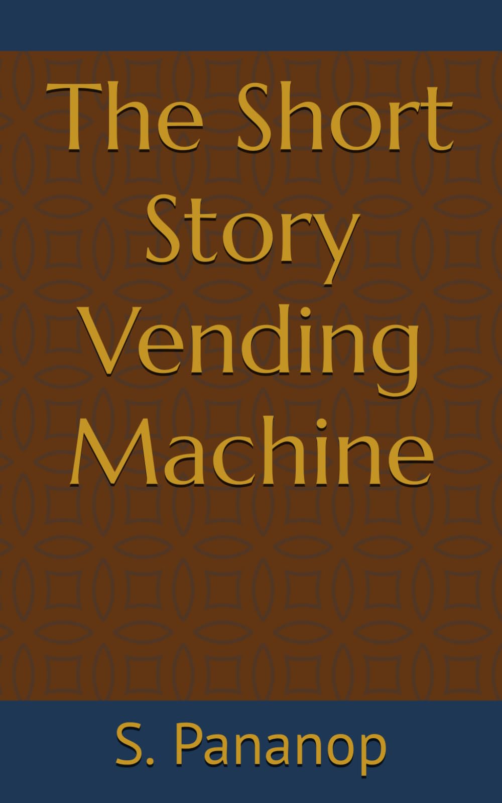 Amazon.com: The Short Story Vending Machine: 9798864516676: Pananop, S ...