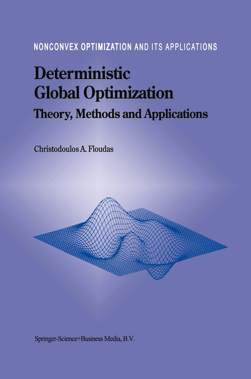 Deterministic Global Optimization Theory Methods And Applications