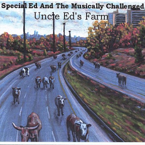 Amazon.com: Uncle Ed's Farm : Special Ed and the Musically Challenged ...