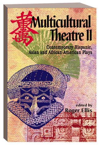 『Multicultural Theatre 2: Contemporary Hispanic, Asian and - 読書メーター