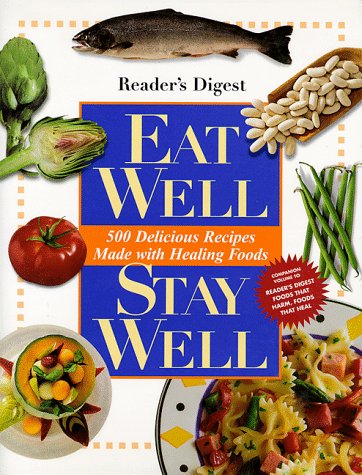Eat well stay well: Editors of Reader's Digest: 9780762101245: Amazon ...