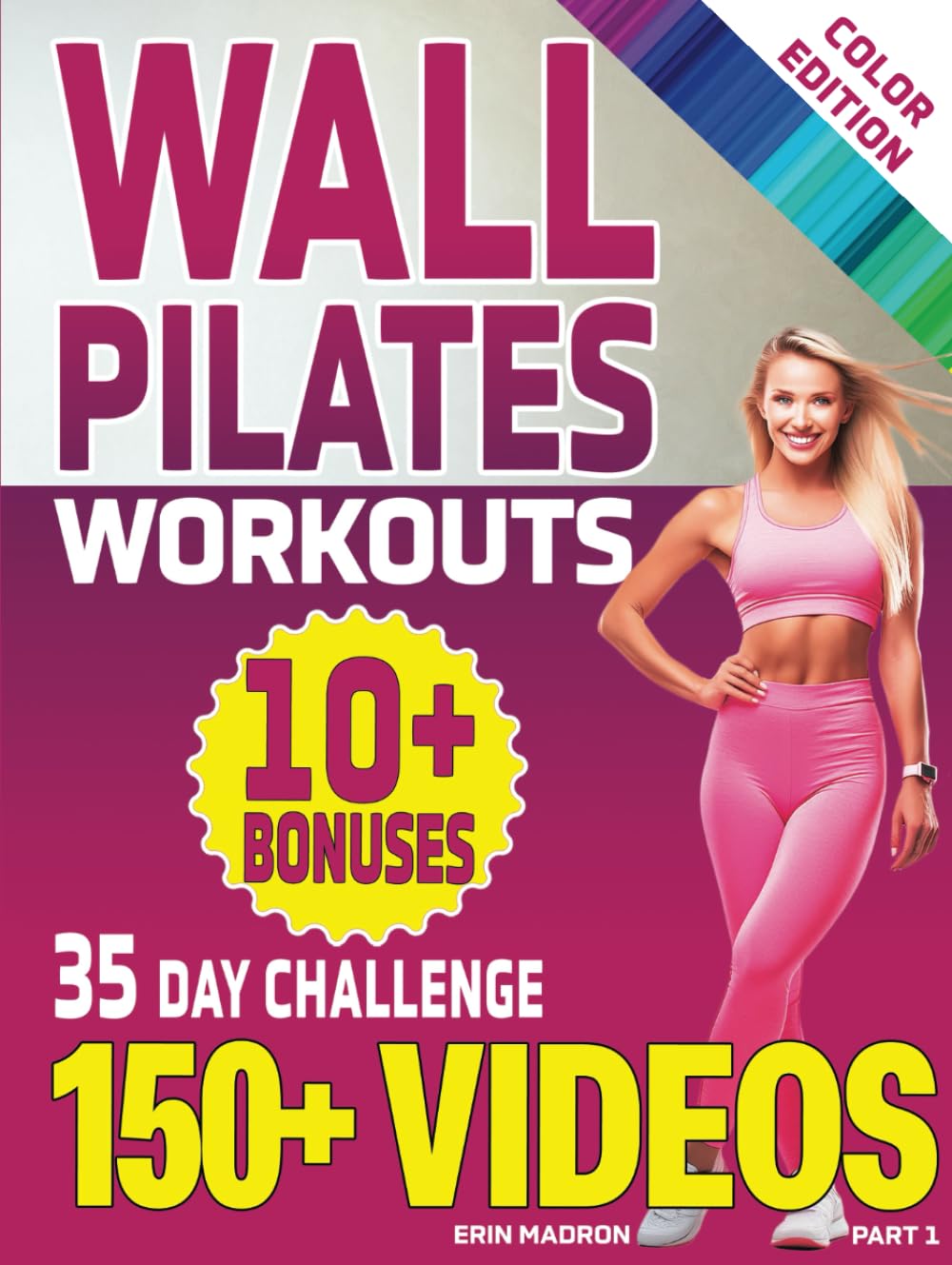 Wall Pilates Workouts: 28 Day Wall Pilates Exercise Chart and 7 Day ...
