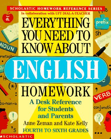 Everything You Need To Know About English Homework: Zeman, Anne, Kelly ...