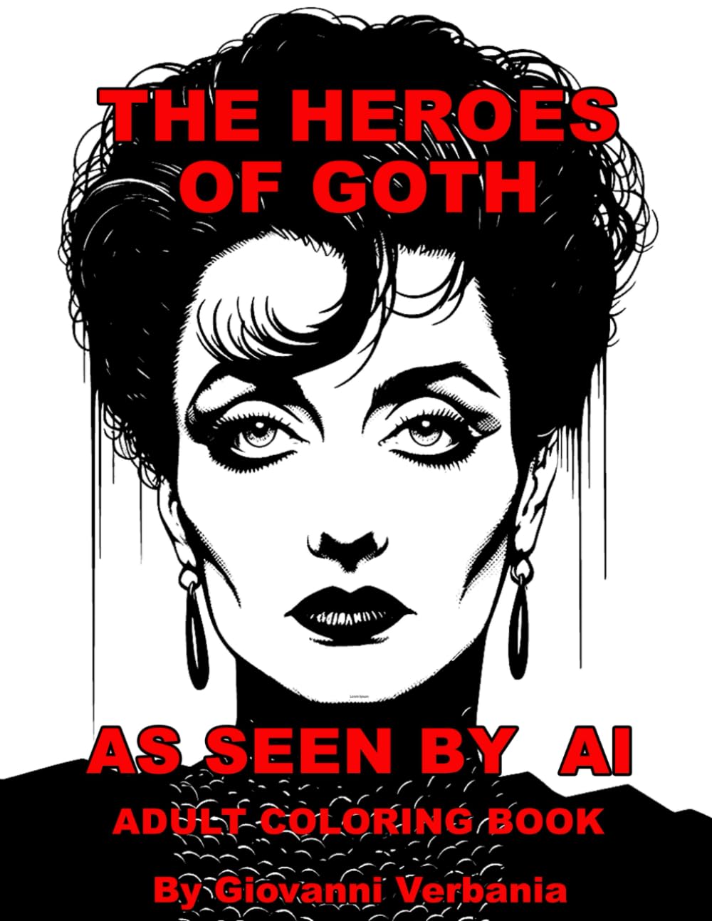 Amazon.com: The Heroes of Goth As Seen by AI Adult Coloring Book ...
