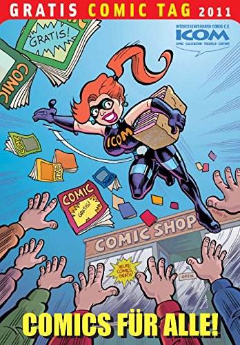 Gratis Comic Tag 2011: Comics für alle! : Ihme, Burkhard, Ihme ...