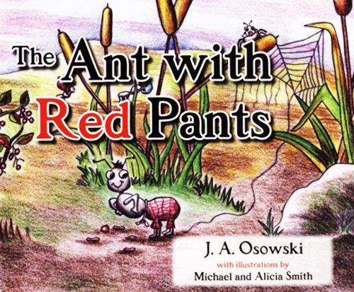 The Ant With Red Pants: Joseph A. Osowski, Michael and Alicia Smith ...