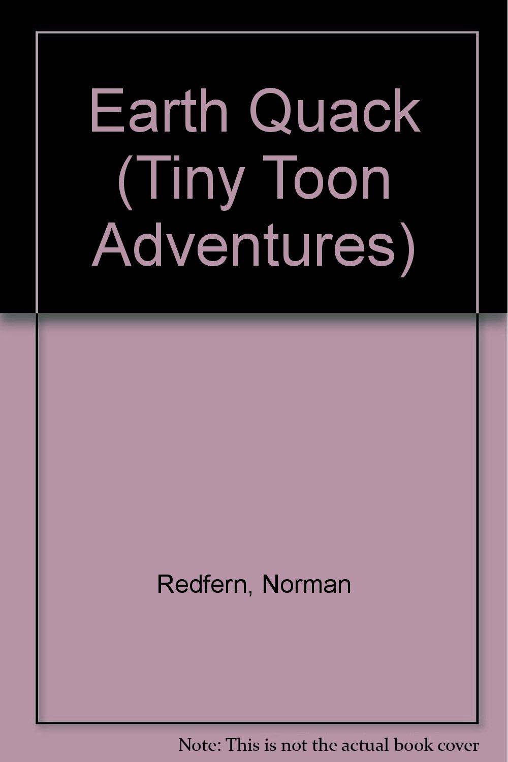Earth Quack: 2 (Tiny Toon Adventures S.): Amazon.co.uk: Redfern, Norman ...