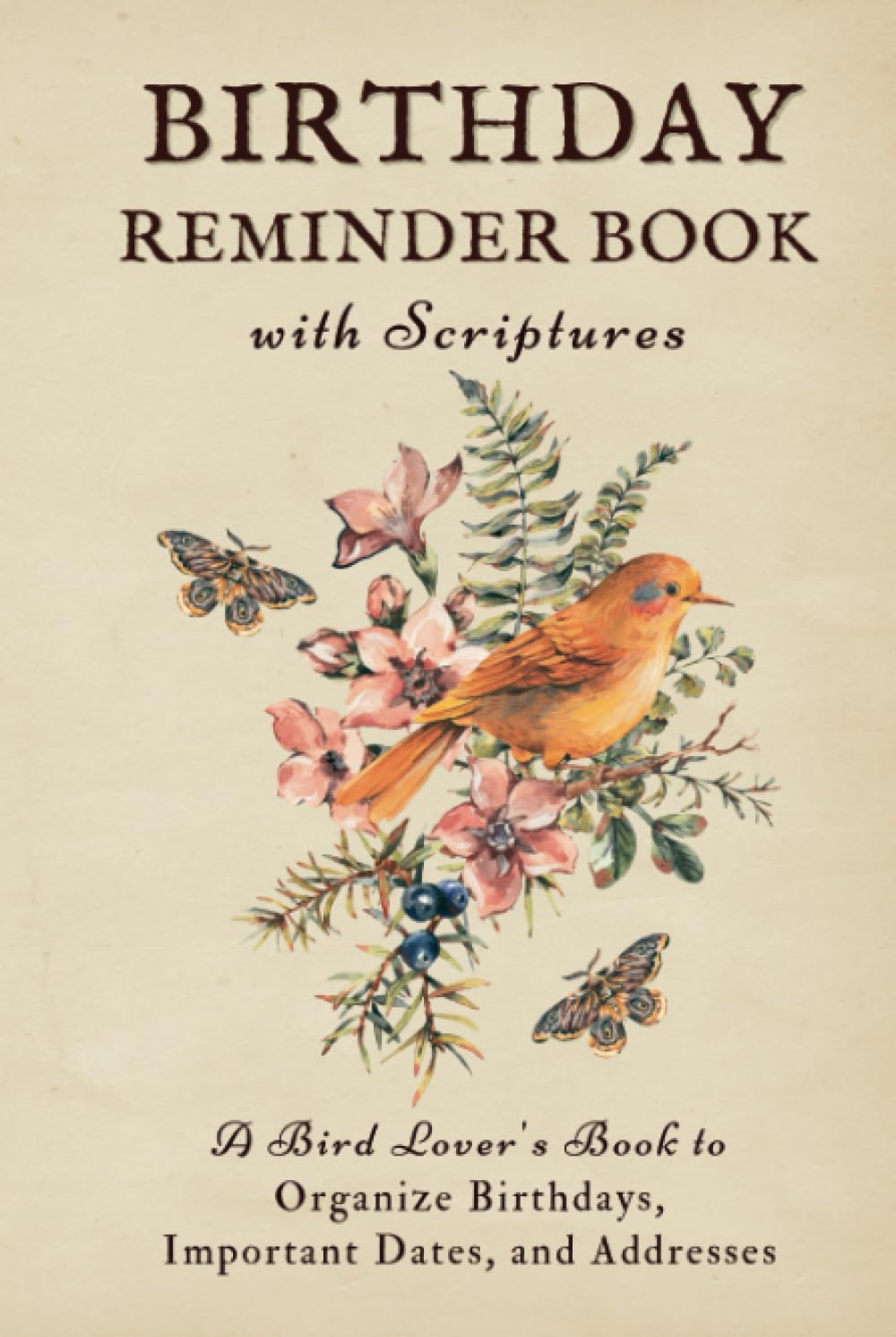 Birthday Reminder Book with Scriptures: A Bird Lover's Book to Organize ...