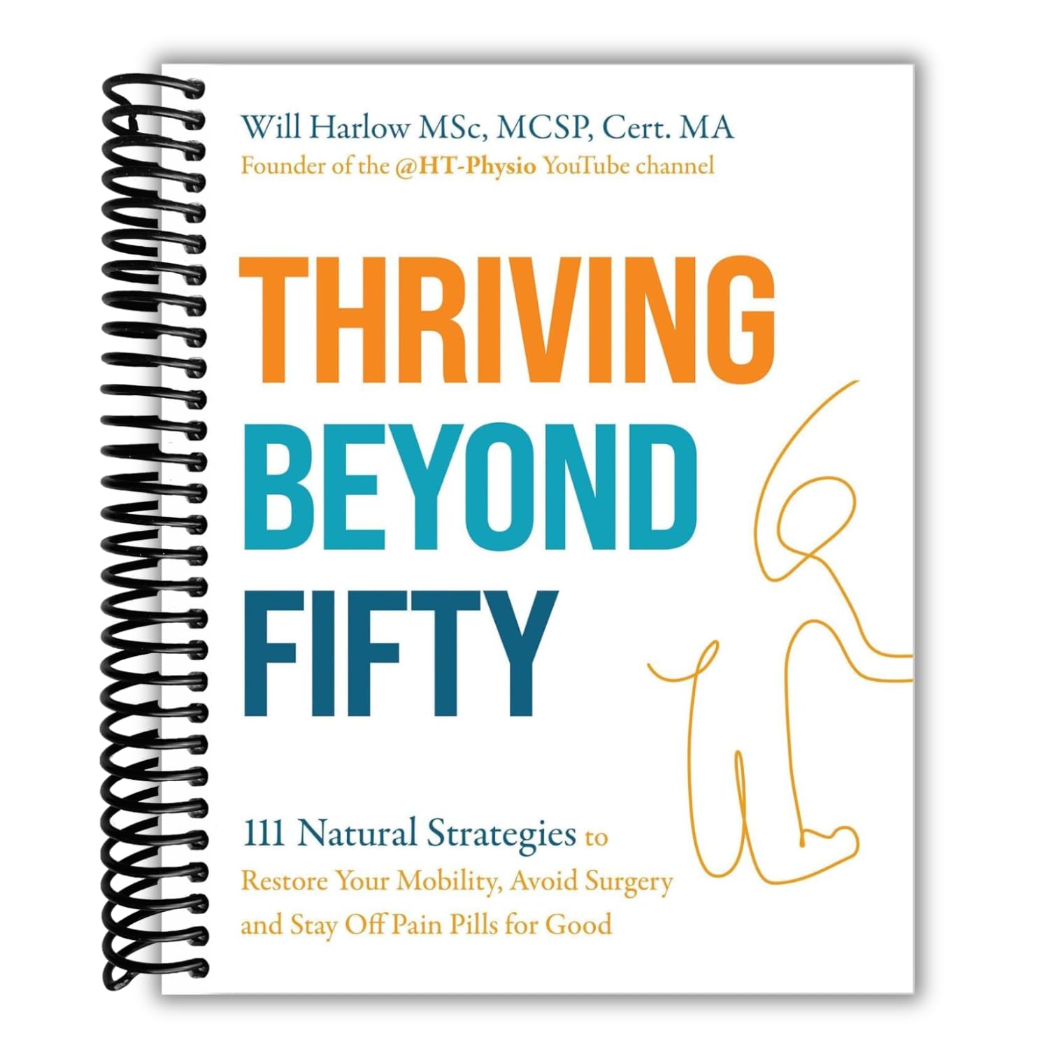 Thriving Beyond Fifty (Expanded Edition): 111 Natural Strategies to ...