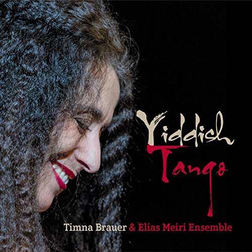 Spiele Yiddish Tango von Timna Brauer & Elias Meiri Ensemble auf Amazon ...