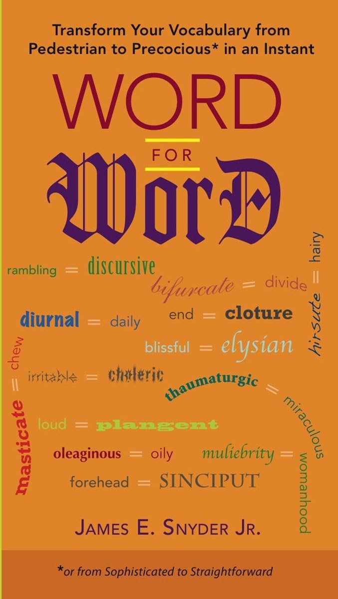 Amazon.com: Word for Word: Transform Your Vocabulary from Pedestrian to ...