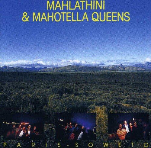 Paris Soweto: Mahlathini, Mahlathini & Mahotella Queens, Marks Mankwane ...