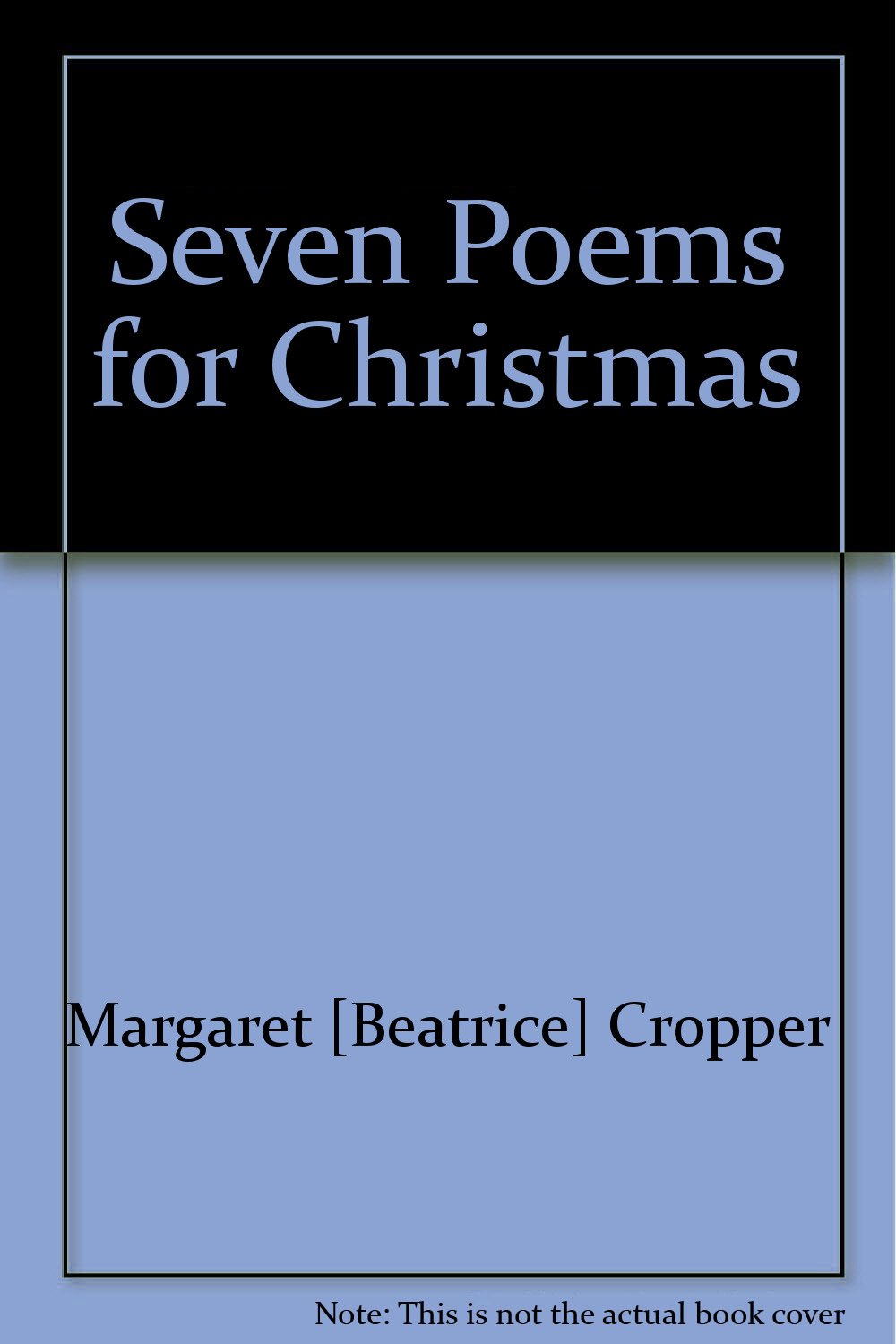 Seven Poems for Christmas: Cropper, Margaret [Beatrice]: Amazon.com: Books