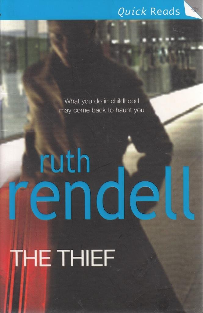 The Thief (Quick Read) : Rendell, Ruth: Amazon.co.uk: Books