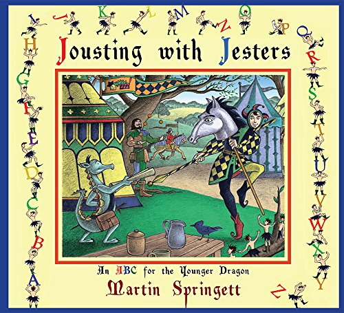 Jousting With Jesters: An ABC for the Younger Dragon - Kindle edition ...