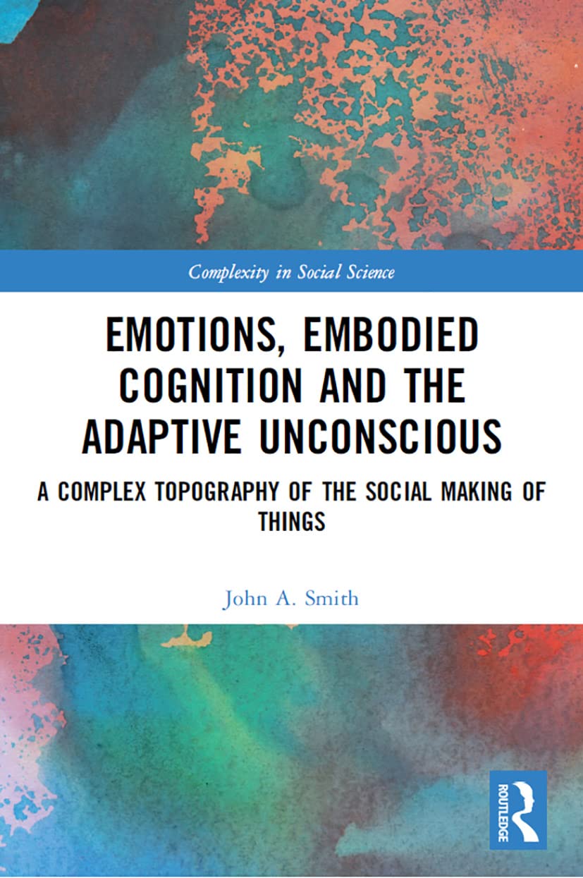 Amazon.com: Emotions, Embodied Cognition and the Adaptive Unconscious ...