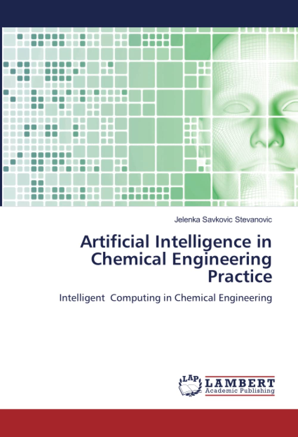 Amazon.com: Artificial Intelligence in Chemical Engineering Practice ...