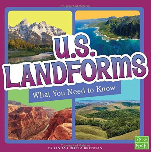 U.S. Landforms: What You Need to Know (Fact Files): Brennan, Linda ...