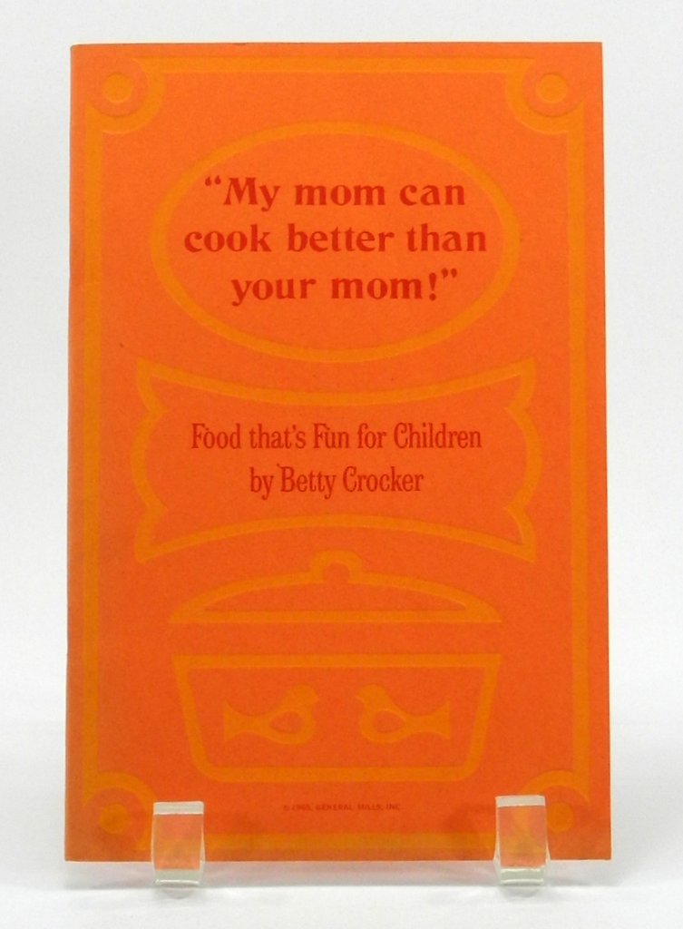 "My mom can cook better than your mom!": Food that's fun for children ...