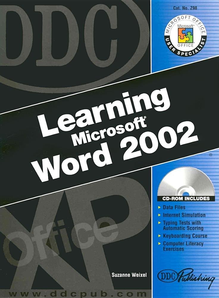 DDC Learning Microsoft Word 2002: Weixel, Suzanne: 9781585771370: Amazon.com: Books