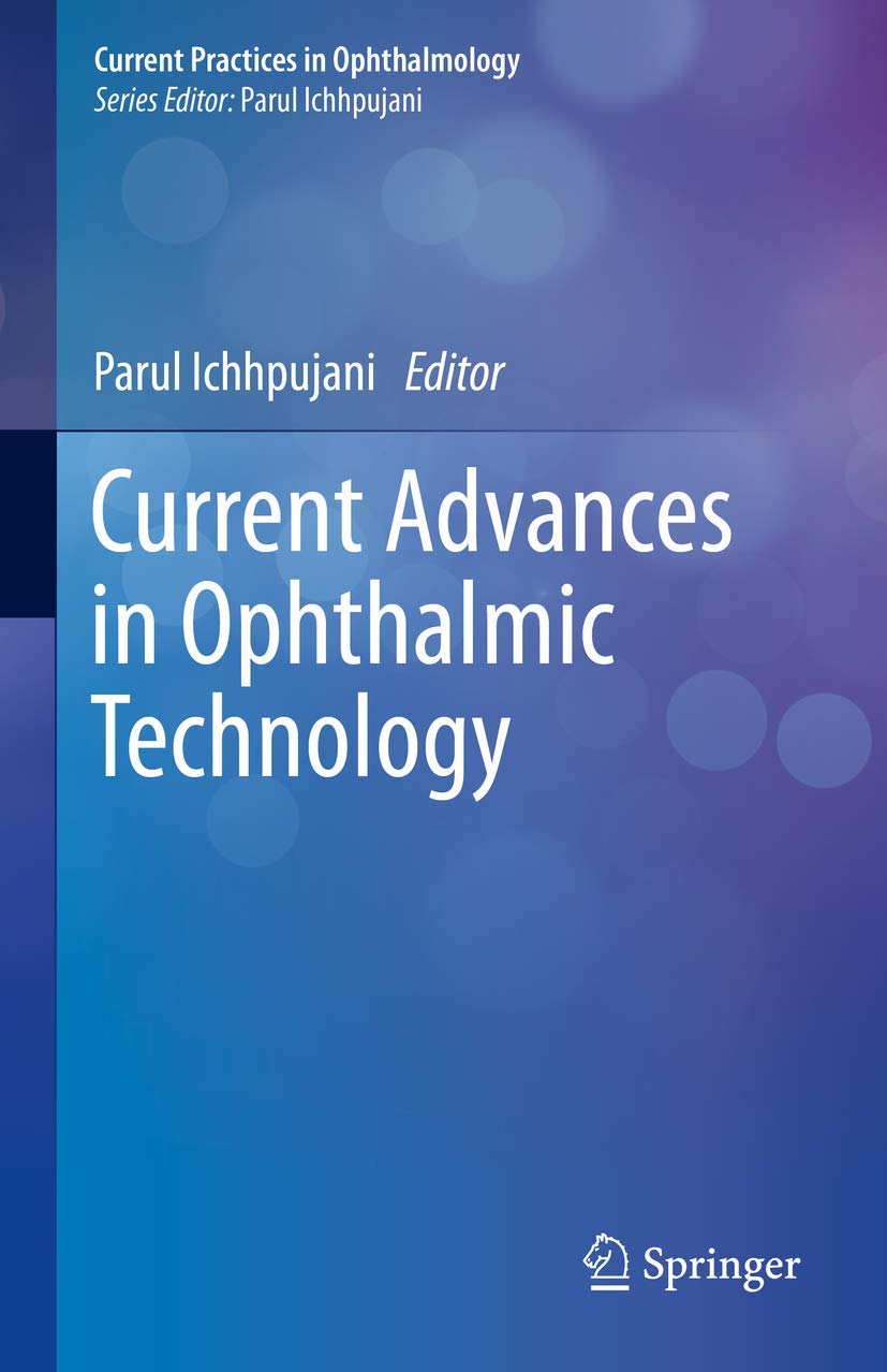 Current Advances in Ophthalmic Technology (Current Practices in ...