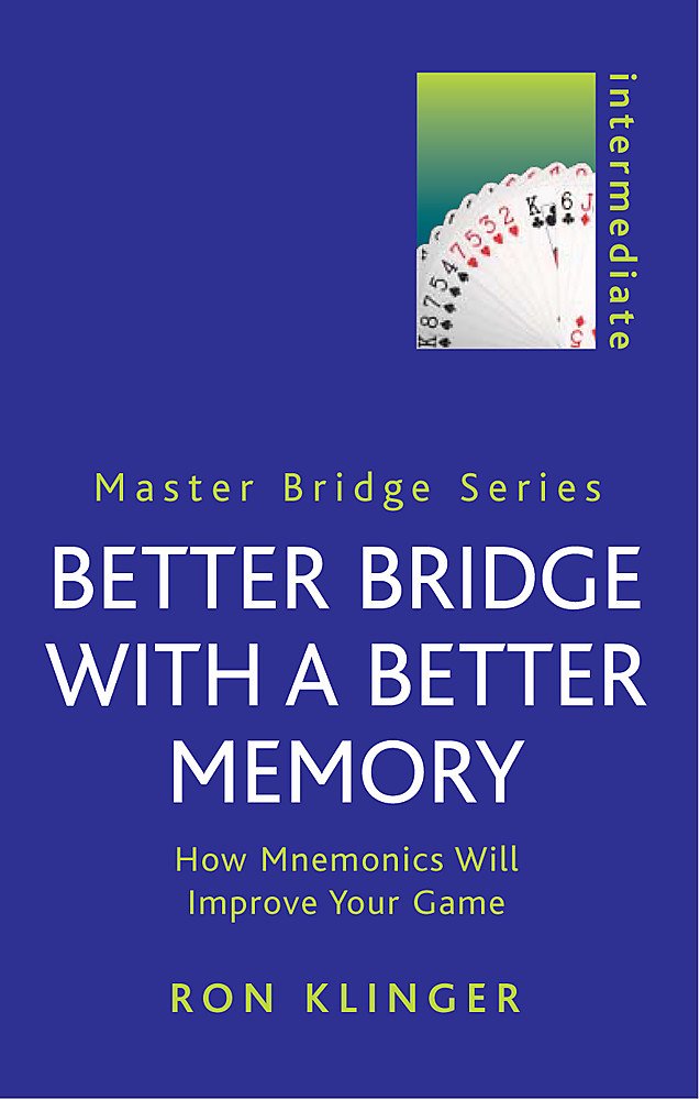 Better Bridge with a Better Memory (Master Bridge Series): Klinger, Ron ...