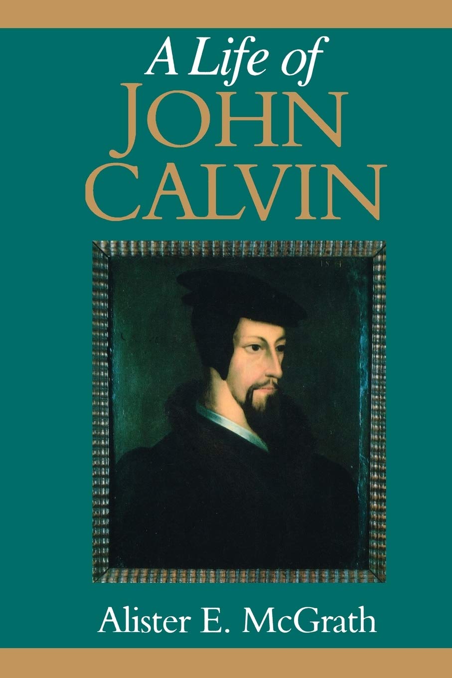 Amazon.com: A Life of John Calvin: A Study in the Shaping of Western ...