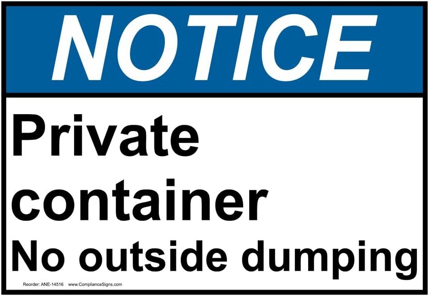 Amazon.com : ANSI NOTICE Private Container No Outside Dumping Sign ANE ...
