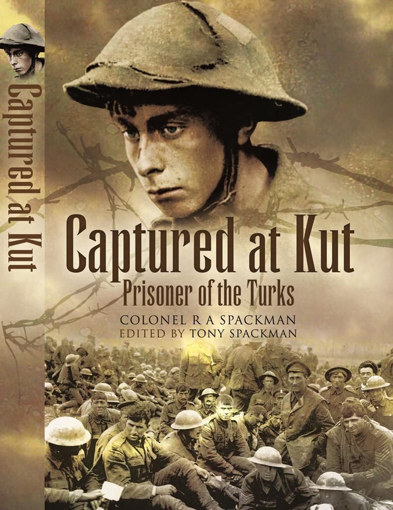 Amazon.com: Captured at Kut, Prisoner of the Turks: The Great War ...