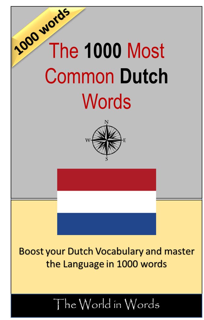 The 1000 most Common Dutch Words: Vocabulary Training : Learn the ...