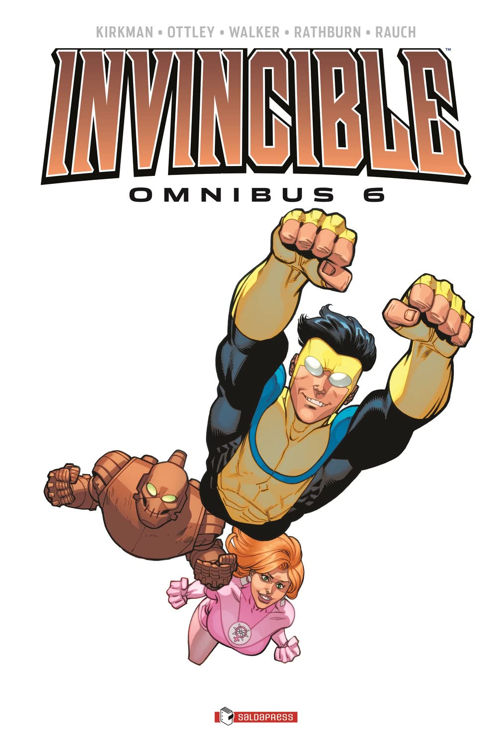 Invincible omnibus (Vol. 6) : Kirkman, Robert, Walker, Cory, Ottley ...