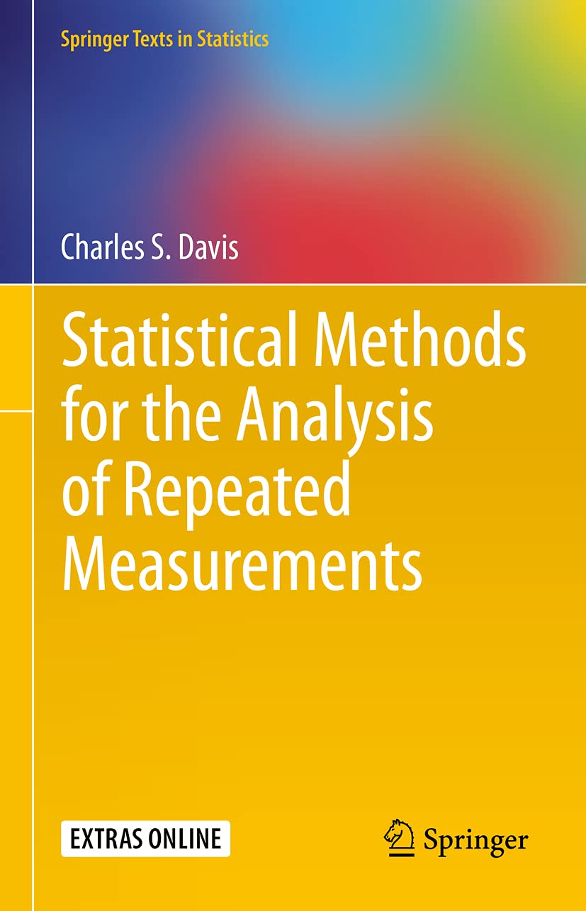 Statistical Methods for the Analysis of Repeated Measurements (Springer ...