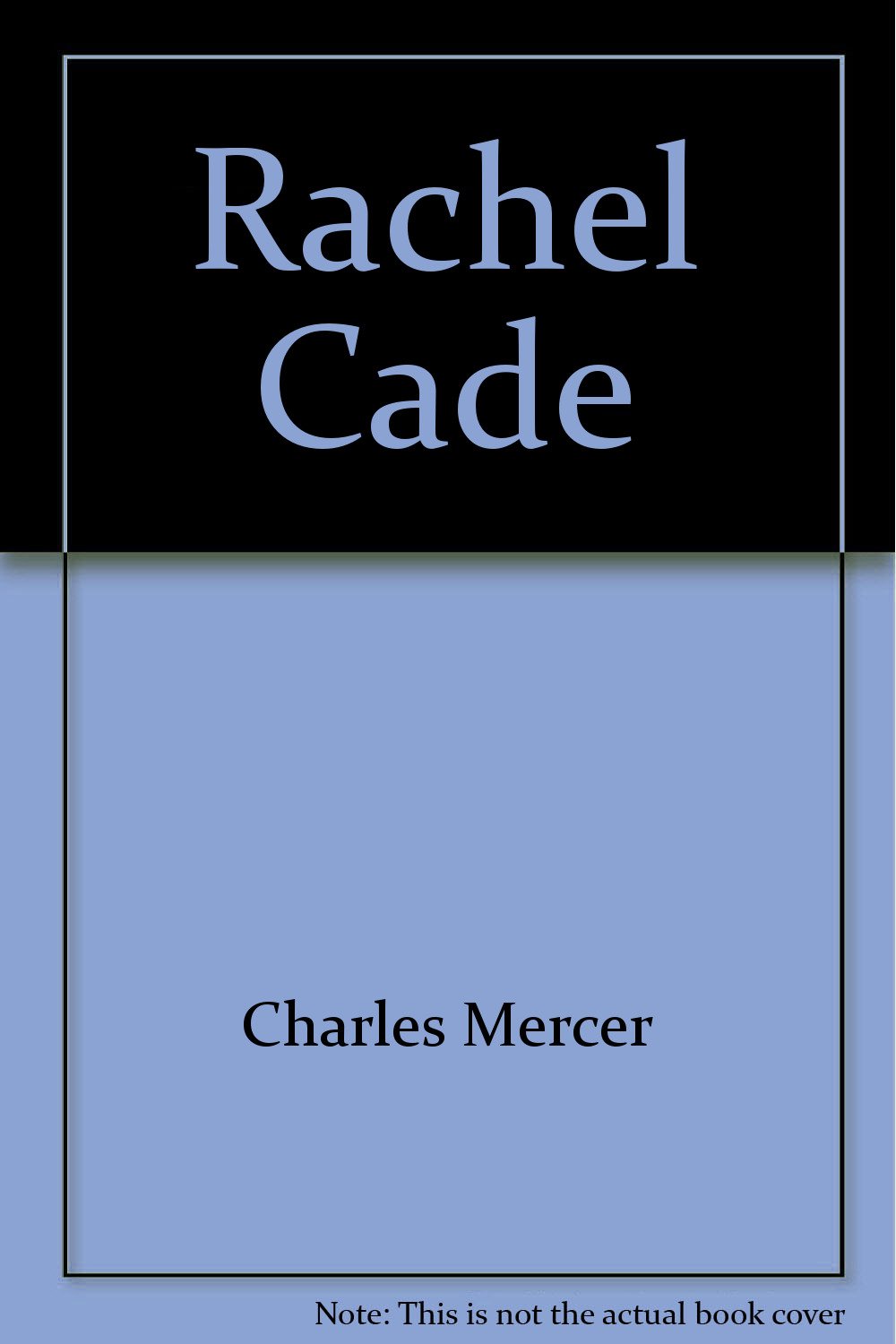 Amazon.com: Rachel Cade - bk1410: Charles Mercer: Books