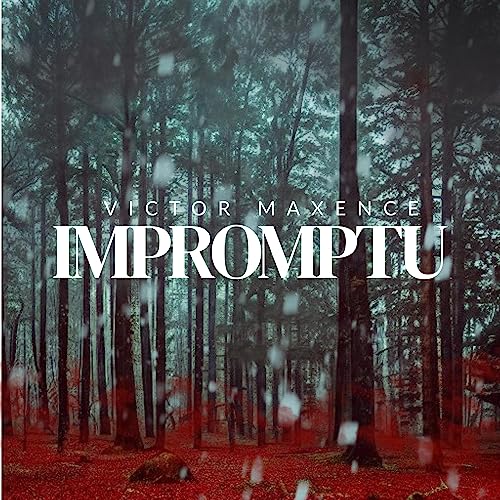 Amazon.com: Impromptu : Victor Maxence: Digital Music