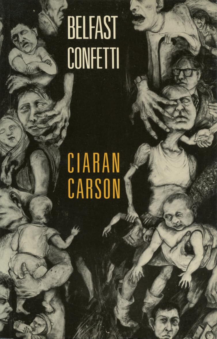 Belfast Confetti: Amazon.co.uk: Carson, Ciaran: 9781852241407: Books
