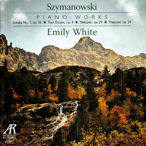 Karol Szymanowski: Solo Piano Works by Emily White on Amazon Music ...