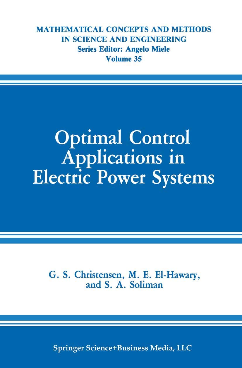 Optimal Control Applications in Electric Power Systems (Mathematical Concepts and Methods in ...