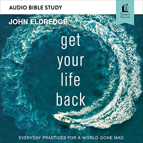 Amazon.com: Get Your Life Back: Audio Bible Studies: Everyday Practices ...