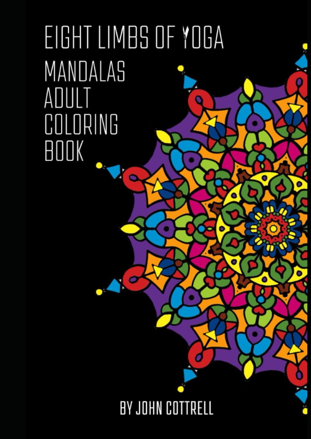 Eight Limbs of Yoga: Mandalas Coloring Book for Adults - Relaxation ...
