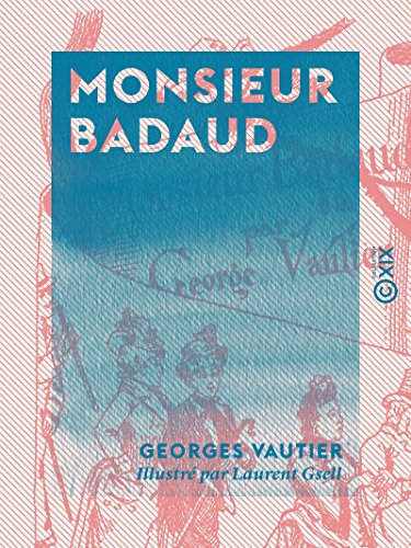 Monsieur Badaud (French Edition) eBook : Vautier, Georges, Gsell ...