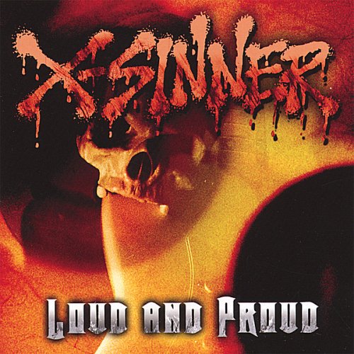 Loud & Proud - X-Sinner: Amazon.de: Musik-CDs & Vinyl