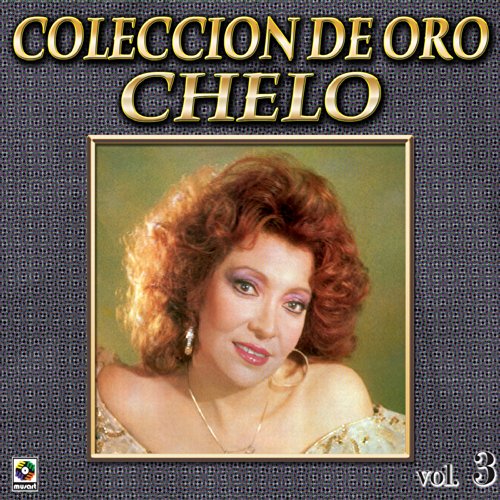 Amazon MusicでCheloのChelo Coleccion De Oro, Vol. 3 - Con Tinta Negraを再生する