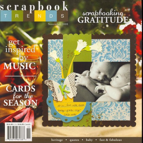 Scrapbook Trends, November 2008 Issue: Editors of SCRAPBOOK TRENDS ...