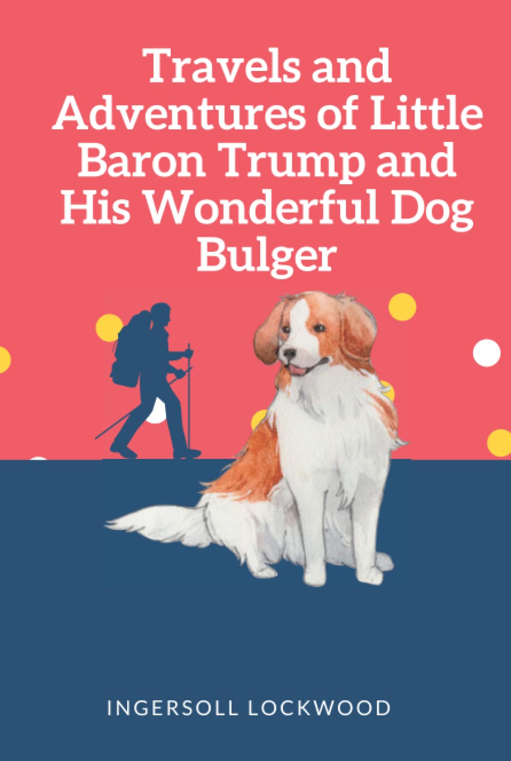 Amazon.com: Travels and Adventures of Little Baron Trump and His ...